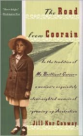 The Road from Coorain 1st (first) edition Text Only: Jill Ker Conway ...
