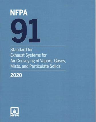NFPA 91, Standard for Exhaust Systems for Air Conveying of Vapors ...