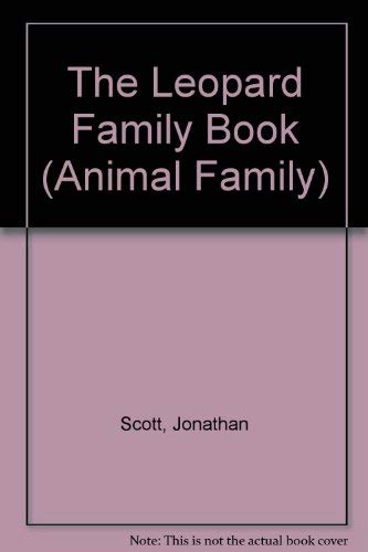 LEOPARD FAMILY BOOK (Animal Family Books,): Scott, Prue: 9780887081866 ...