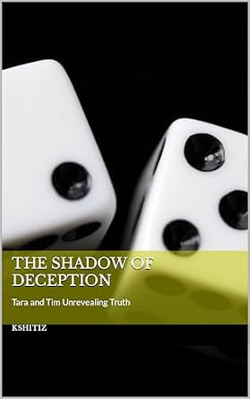 The Shadow of Deception: Tara and Tim Unrevealing Truth (Adventures of ...