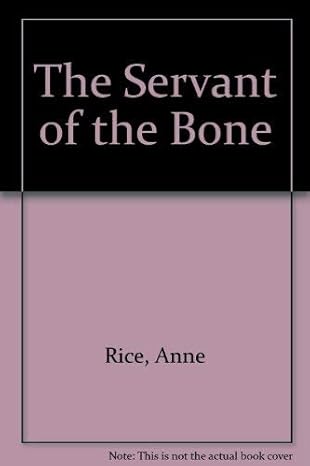 The Servant of the Bone: Anne Rice: 9780679428329: Amazon.com: Books