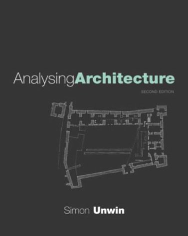 Analysing Architecture 2nd (second) Edition by Simon Unwin published by ...