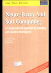 Neuro-Fuzzy And Soft Computing: A Computational Approach To Learning And Machine Intelligence ...
