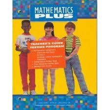 Mathematics Plus: Teachers Guide Testing Program (Teacher's Guide ...