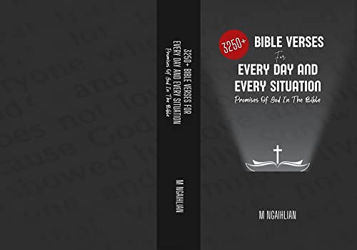3250+ Bible Verses For Every Day And Every Situation: Promises Of God ...