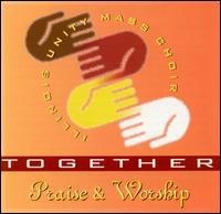 Ill Unity Mass Choir - Together Praise & Worship - Amazon.com Music