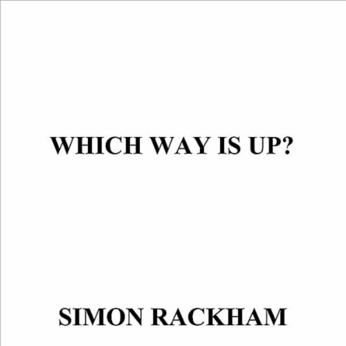 Amazon.com: Which Way Is Up? : Simon Rackham: Digital Music