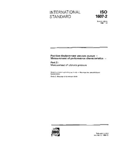 ISO 1607-2:1989, Positive-displacement vacuum pumps - Measurement of ...