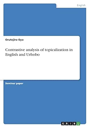 Contrastive analysis of topicalization in English and Urhobo: Oyo ...