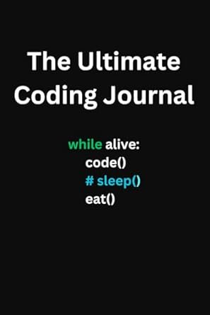 while alive: code #sleep eat: The 50-Day Coding Journey: A Diary of ...