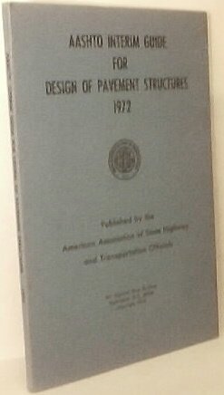 AASHTO Interim Guide For Design Of Pavement Structures, 1972, Published ...