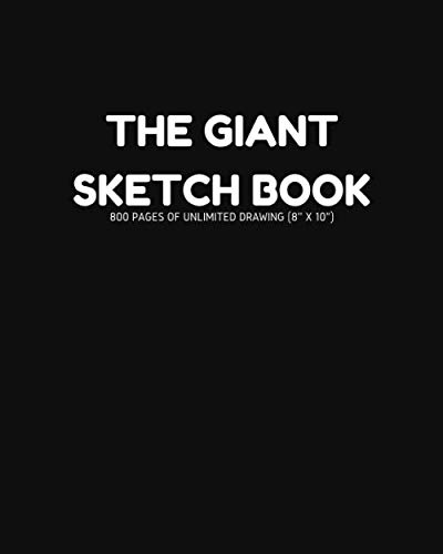 Amazon.com: The Giant Sketch Book 800 Pages of Unlimited Drawing 8'' x ...