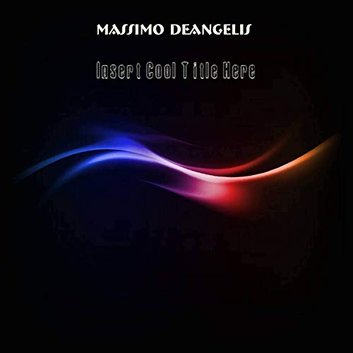 Amazon.com: Insert Cool Title Here : Massimo Deangelis: Digital Music