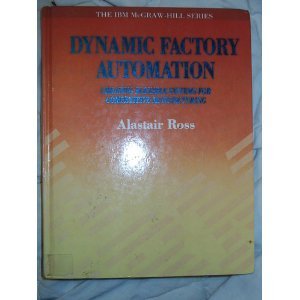 Dynamic Factory Automation: Creating Flexible Systems for Competitive ...