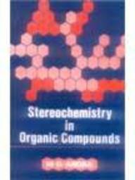 Buy Stereochemistry in Organic Compounds Book Online at Low Prices in ...