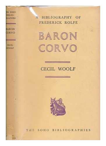 A Bibliography of Frederick Rolfe Baron Corvo: Cecil Woolf: Amazon.com ...