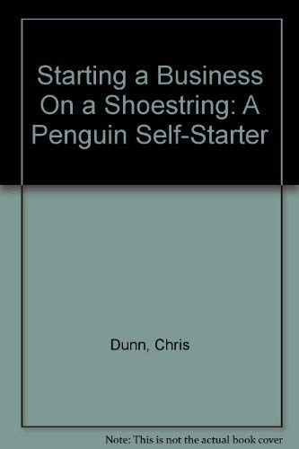 Amazon.com: Starting a Business on a Shoestring (A Penguin Self-Starter ...