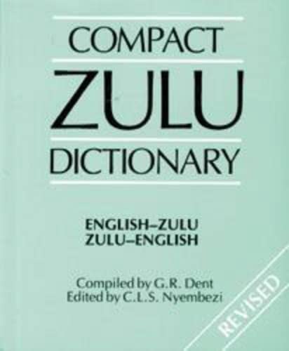 Compact Zulu Dictionary: English-Zulu / Zulu-English: Amazon.co.uk: G.R ...