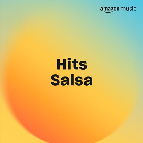 Hits Salsa Playlist on Amazon Music Unlimited