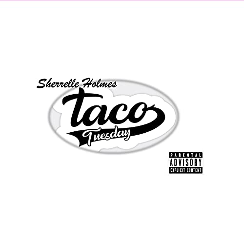 Taco Tuesday de Sherrelle Holmes en Amazon Music Unlimited