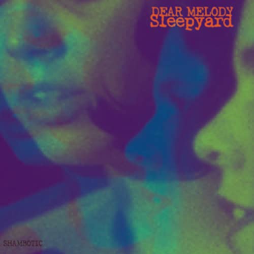 Dear Melody by Sleepyard on Prime Music