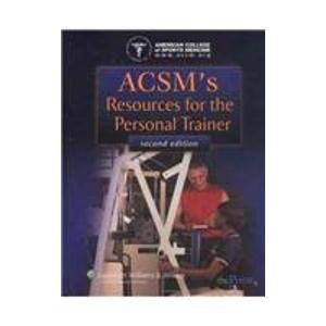 ACSM's Resources for the Personal Trainer: 9781608312573: Medicine ...