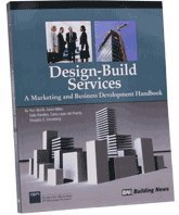 Design Build Services: A Marketing and Business Development Handbook ...