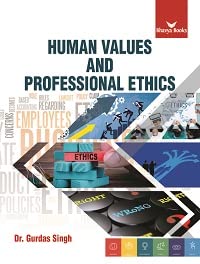 Human Values and Professional Ethics: Gurpreet Singh Gurdas Singh ...