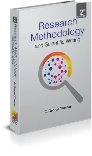 Research Methodology and Scientific Writing, 2nd Edn : C.George Thomas ...