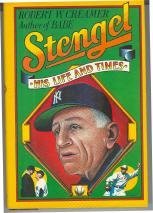 Stengel: His Life and Times by Robert W. Creamer (1984-02-03): Robert W ...