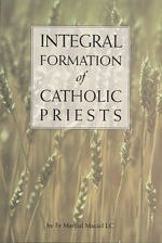 Integral Formation of Catholic Priests: LC Marcial Maciel ...
