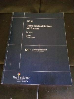 AIC 30 Claims Handling Principles and Practices 2nd Edition: Martin J ...