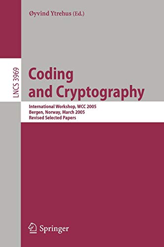 Coding and Cryptography: International Workshop, WCC 2005, Bergen ...