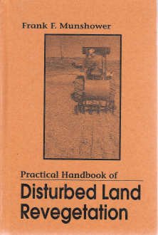 Amazon.com: Practical Handbook of Disturbed Land Revegetation ...