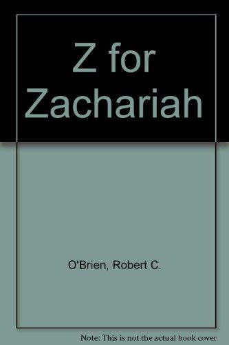 Amazon.com: Z for Zachariah: 9780844671826: O'Brien, Robert C.: Books