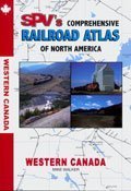 SPV's Comprehensive Railroad Atlas of North America: Western Canada ...