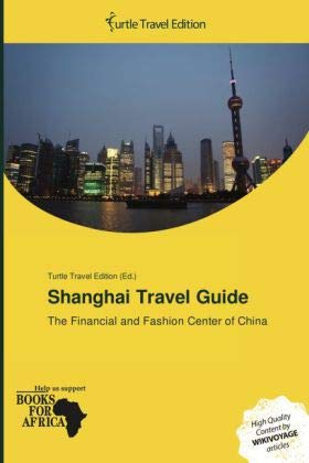 Shanghai Travel Guide: unknown author: 9786201558359: Amazon.com: Books