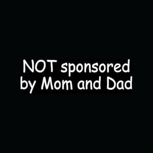 Amazon.com: NOT SPONSORED BY MOM AND DAD Funny Sticker Car Truck JDM ...