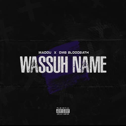 Amazon Music Unlimited - Madou feat. OMB Bloodbath 『Wassuh Name』