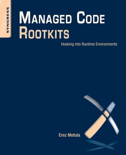 Managed Code Rootkits: Hooking into Runtime Environments: Metula, Erez: 9781597495745: Amazon ...
