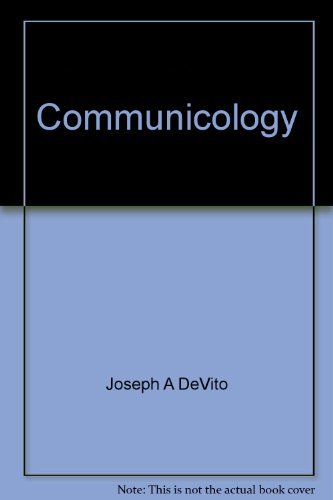 Communicology: An introduction to the study of communication: DeVito ...