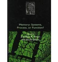 Memory: Systems, Process, or Function? (Debates in Psychology ...