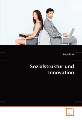 Sozialstruktur und Innovation : Rost, Katja: Amazon.de: Bücher