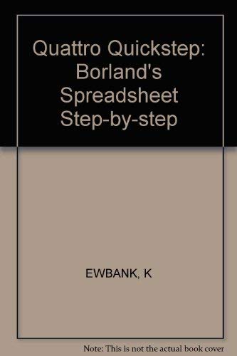 Quattro Quickstep: Borland's Spreadsheet Step-by-step: James, M., Gee ...