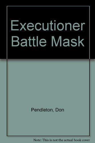 Executioner Battle Mask: Don Pendleton: 9780722167854: Amazon.com: Books