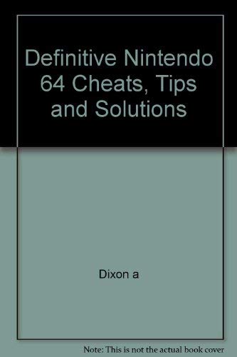 Amazon | Definitive Nintendo 64 Cheats, Tips and Solutions | Dixon a ...