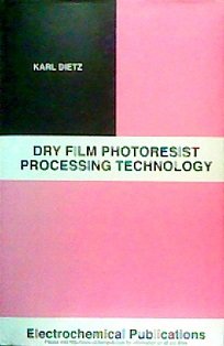 Amazon | Dry Film Photoresist Processing Technology | Dietz, Karl ...