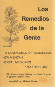 Los Remedios de la Gente: A compilation of traditional New Mexican ...