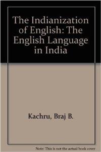 The Indianization of English: The English Language in India: Kachru ...