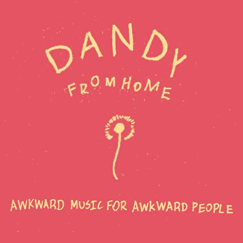 Awkward Music For Awkward People de Dandy From Home no Amazon Music ...
